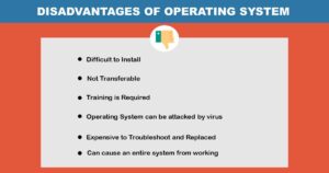 advantages and disadvantages of operating system